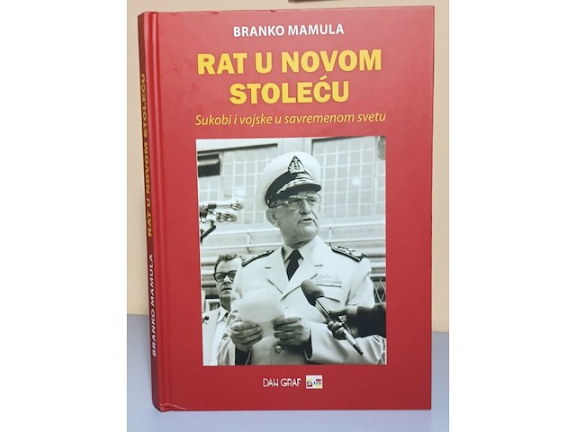 RAT U NOVOM STOLEĆU Branko Mamula