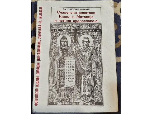 Slavenski apostoli Kiril i Metodije Dr Nikodim Milaš