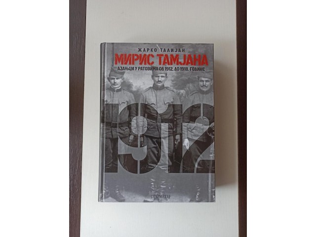 Žarko Talijan - Miris tamjana - Azanjci u ratovima