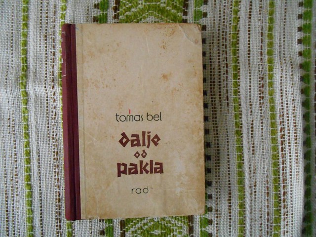 Tomas Bel - Dalje od pakla