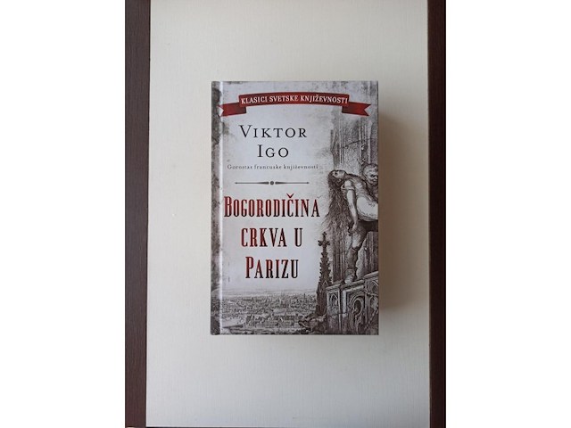 Bogorodičina crkva u Parizu - Viktor Igo