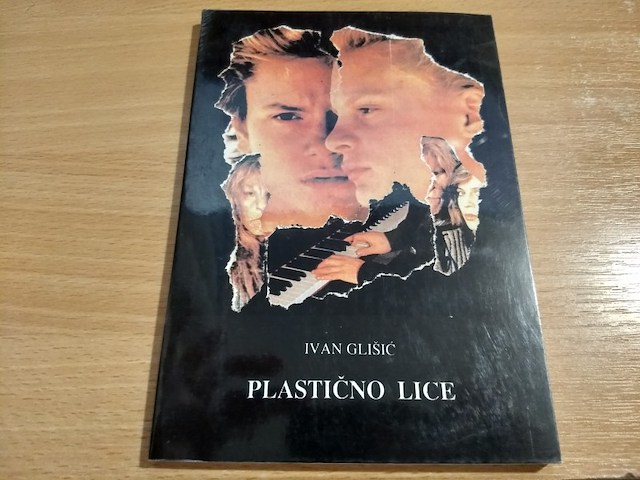 Plasticno lice - Ivan Glisic