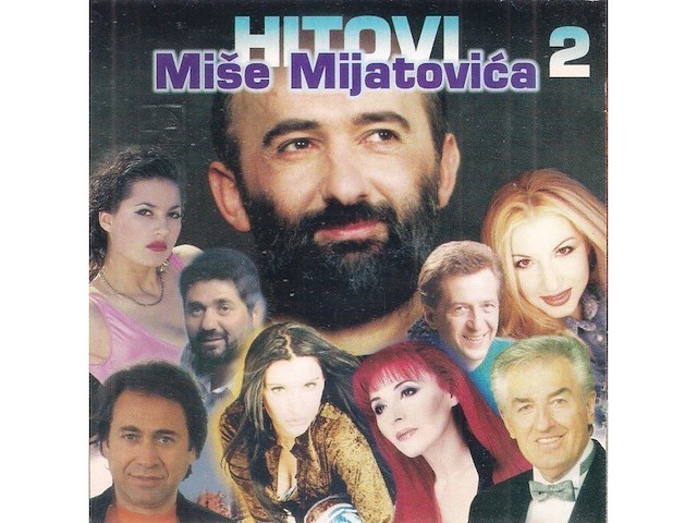 Miša Mijatović - Hitovi Miše Mijatovića 2 CD