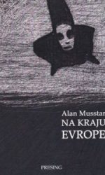 Na Kraju Evrope Od Alan Musstar