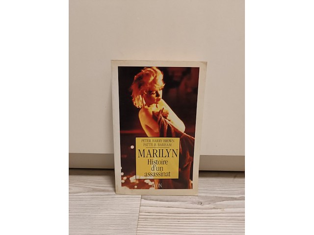 Marilyn Historie d`un assassinat - Peter Harry Brown