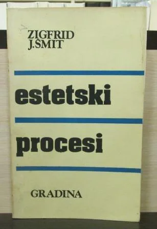 ESTETSKI PROCESI – ZIGFRID J. ŠMIT