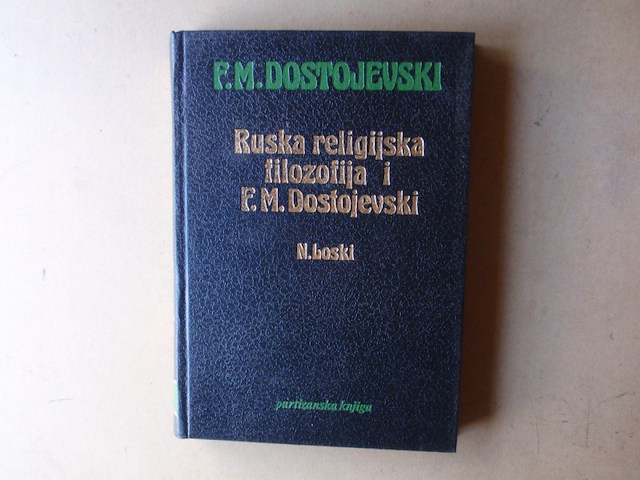 DOSTOJEVSKI KAO MISLILAC  10 - Nikolaj Loski