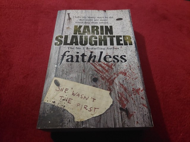Karin Slaughter faithless