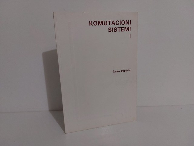 Komutacioni sistemi - Žarko Popović