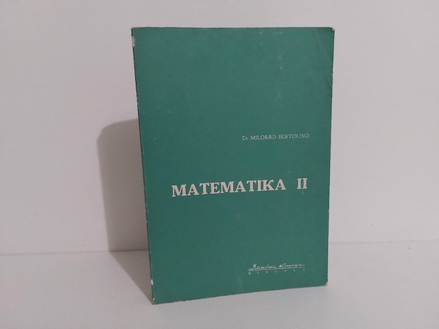 Matematika II - Dr Milorad Bertolino