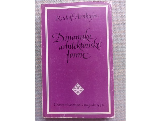 Rudolf Arnhajm Dinamika arhitektonske forme