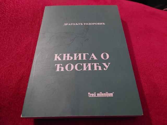Knjiga o Ćosiću Dragoljub Todorović