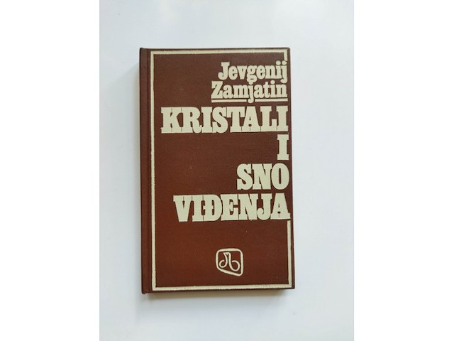 Kristali i snoviđenja, Jevgenij Zamjatin