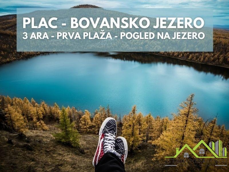 BOVANSKO JEZERO - PLAC - 3 ARA - POGLED NA JEZERO