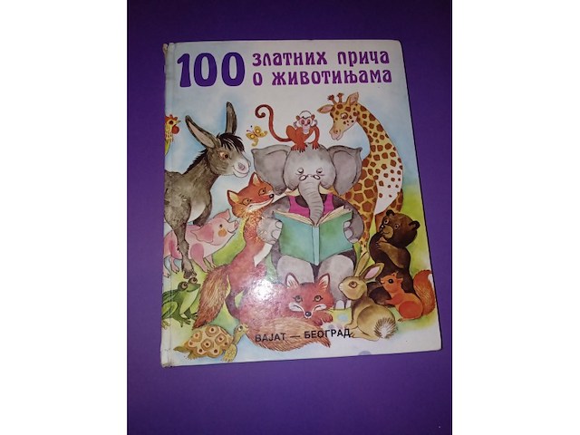 100 Zlatnih Priča o Životinjama
