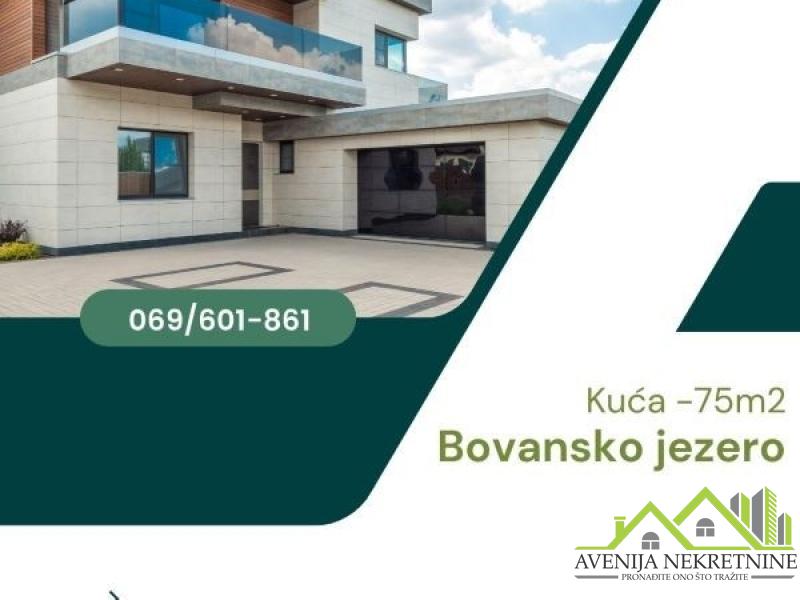 Kuća pored Bovanskog jezera – 75m2