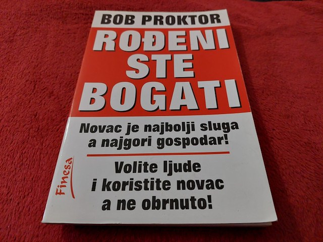 Rođeni ste bogati Bob Proktor NOVO