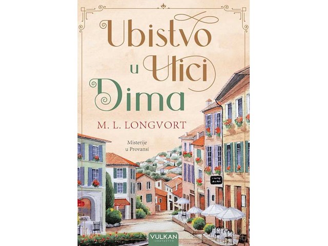 Ubistvo u Ulici Dima - M. L. Longvort