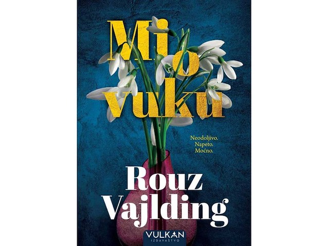 Mi o vuku - Rouz Vajlding