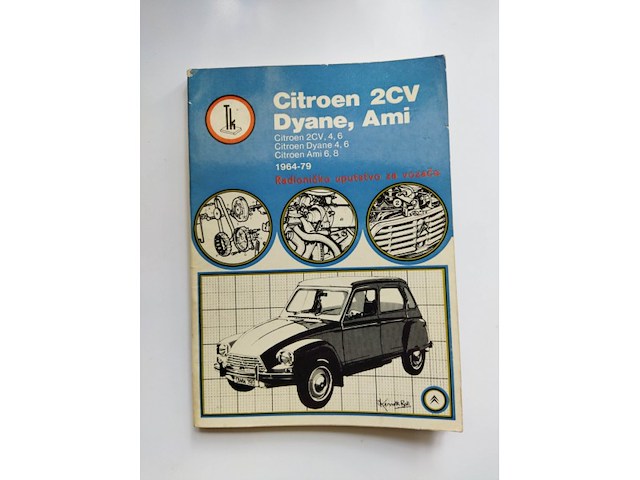 Citroen 2CV Dyane, Ami-Radioničko uputstvo za vozače