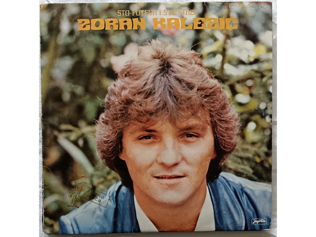 ZORAN  KALEZIC  -  STO  PUTEVA  I  STO  STAZA