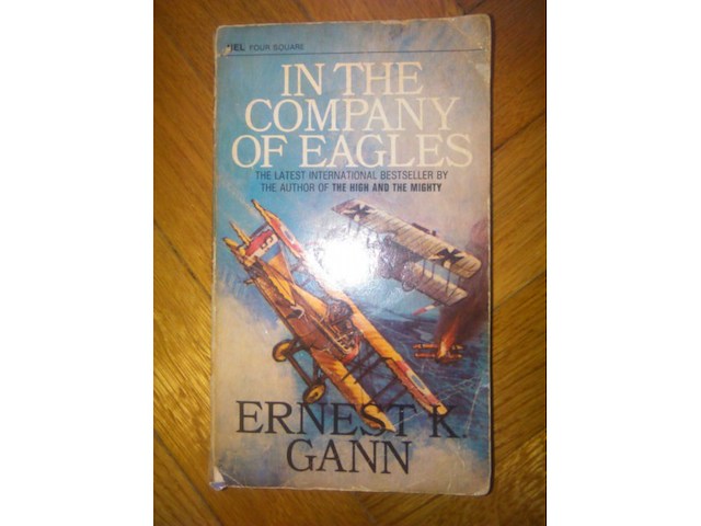 In the Company of Eagles- Ernest K. Gann- PILOTI WWI