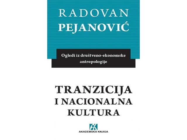 Tranzicija i nacionalna kultura: ogledi iz društveno-ek