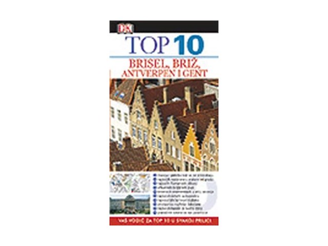 Top 10  Brisel, Briž, Antverpen i Gent - Entoni Mejson