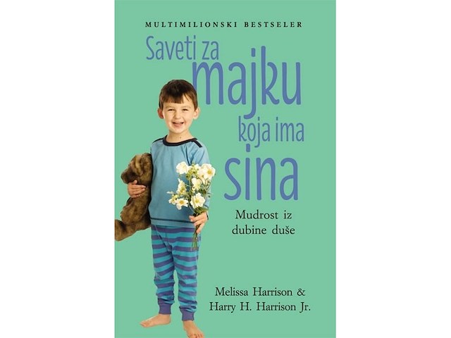 Saveti za majku koja ima sina - Hari H. Harison