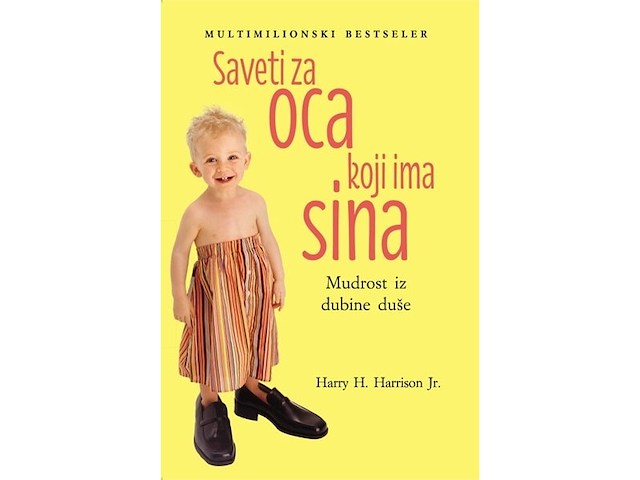 Saveti za oca koji ima sina - Hari H. Harison