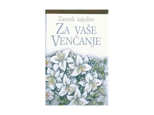 Zauvek zajedno, za vaše venčanje - Helen Exley