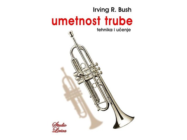 Umetnost trube - Irving R. Buš