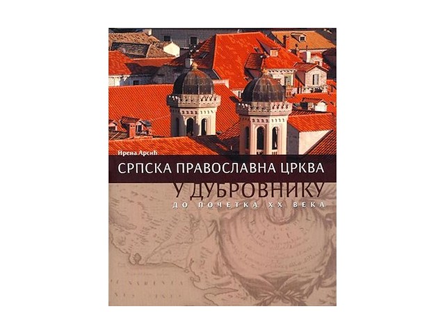 Srpska pravoslavna crkva u Dubrovniku do početka 20. ve