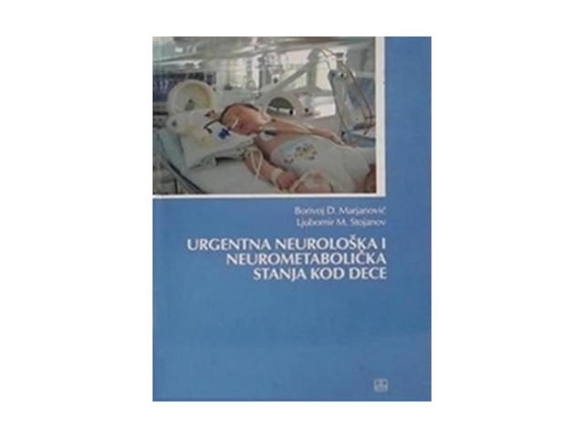 Urgentna neurološka i neurometabolička stanja dece - Bo