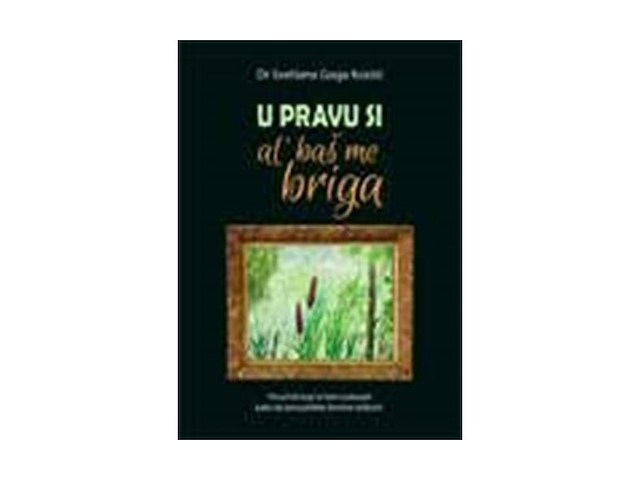 U pravu si, al` baš me briga - Svetlana Goga Kostić