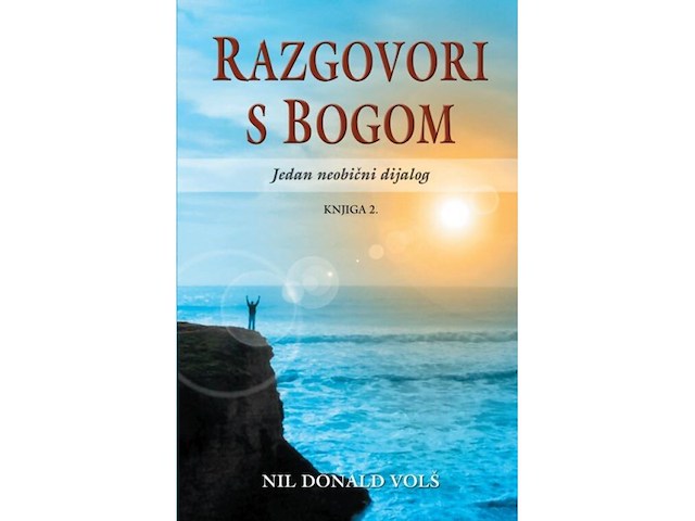 Razgovori s bogom knjiga II - Nil Donald Volš