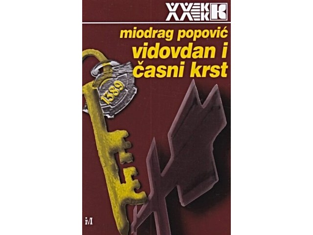 Vidovdan i časni krst XX VEK - Miodrag Popović