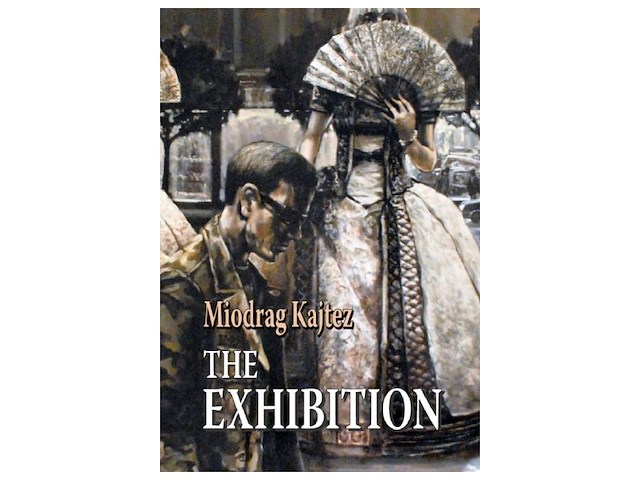 The exhibition - Miodrag Kajtez