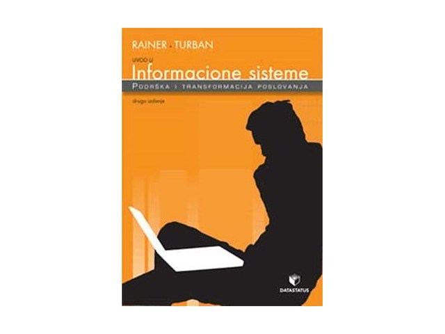 Uvod u informacione sisteme - R. Kelly Rainer Jr