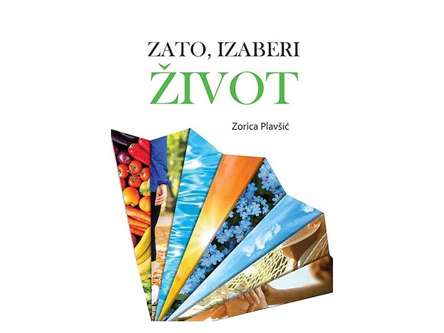 Zato, izaberi život - Zorica Plavšić