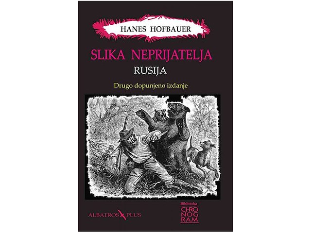 Slika neprijatelja: Rusija 2. dopunjeno izdanje - Hanes