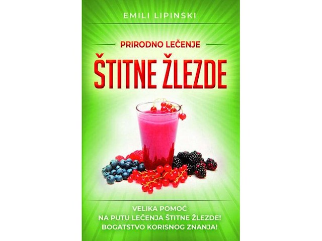 Prirodno lečenje štitne žlezde - Emil Lipinski