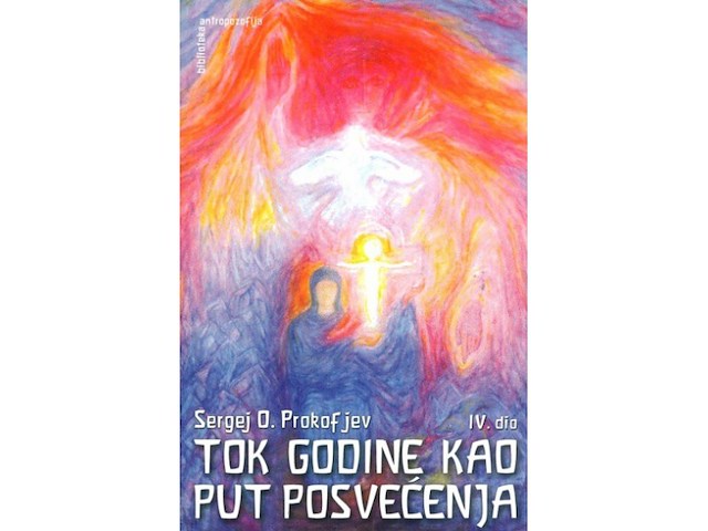 Tok godine kao put posvećenja IV - Sergej O. Prokofjev