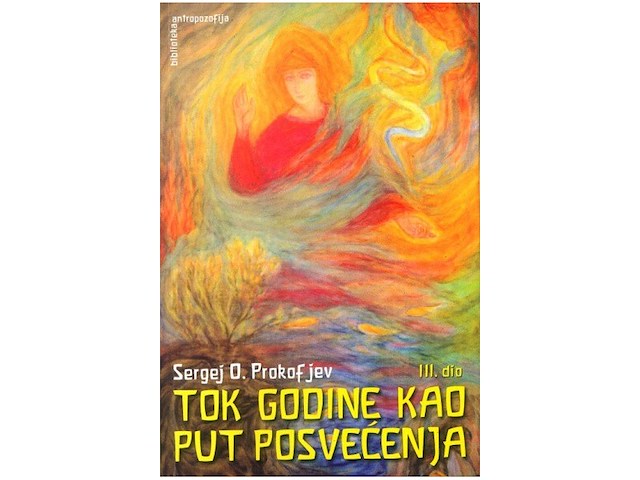 Tok godine kao put posvećenja III - Sergej O. Prokofjev