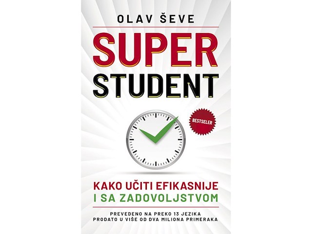 Super student: Kako učiti efikasnije i sa zadovoljstvom