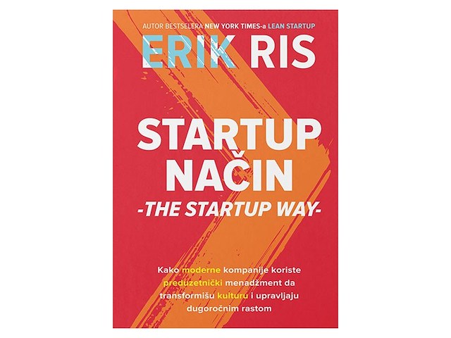 Startup način - The Startup Way - Erik Ris