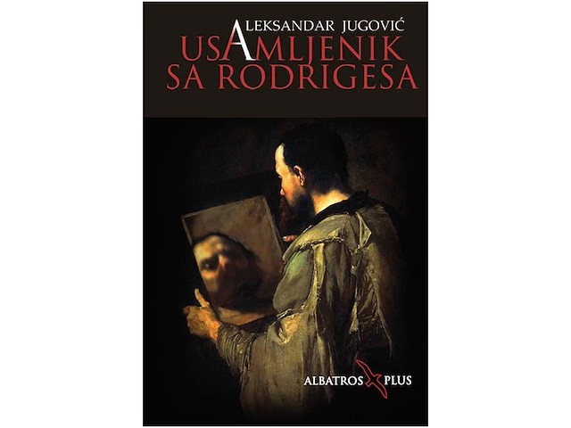 Usamljenik sa Rodrigesa - Aleksandar Jugović