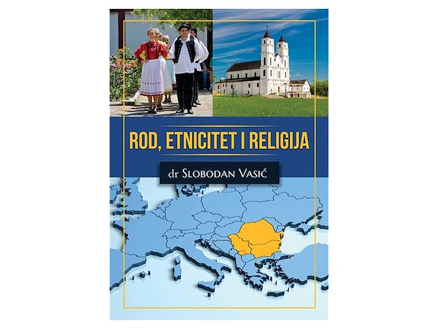 Rod, etnicitet i religija - Slobodan Vasić