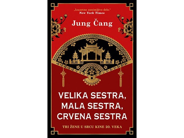 Velika sestra, Mala sestra, Crvena sestra - Jung Čang