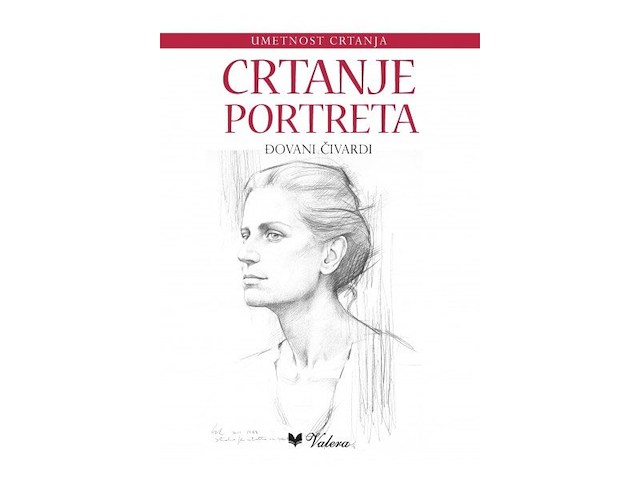 Umetnost crtanja: Crtanje portreta - Đovani Čivardi